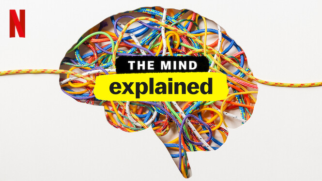 The Mind, Explained (2021) - Netflix | Flixable